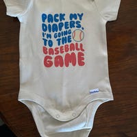 Pack My Diapers, I’m Going to the Baseball Game Onesie®, Baseball Baby ...