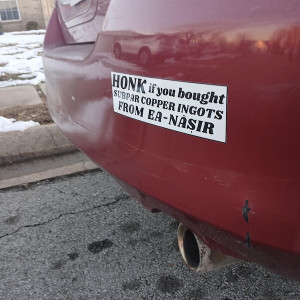 Ea-nasir Bumper Sticker | Funny Ancient History Car Decal | Keep ...