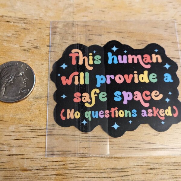 This Human Will Provide A Safe Space Waterproof Sticker, Ally Stickers ...