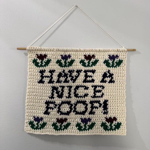 Crochet Tapestry Pattern - Not Your Grandma's Bathroom Sign - Have A ...