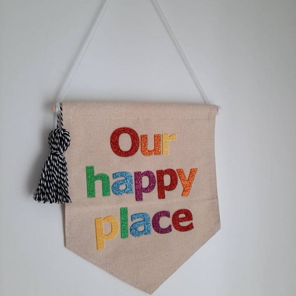 Our Happy Place Wall Banner Pennant Flag Wall Banner Wall Hanging ...