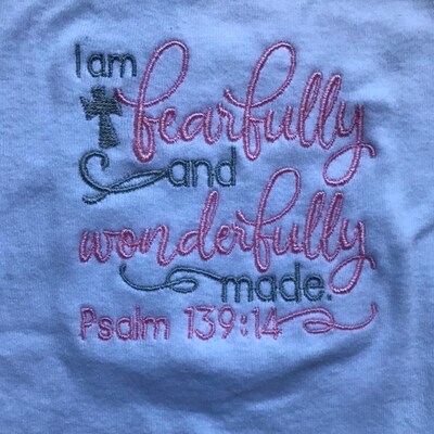 I Am Fearfully and Wonderfully Made Psalm 139:14 Embroidery Design 5 ...