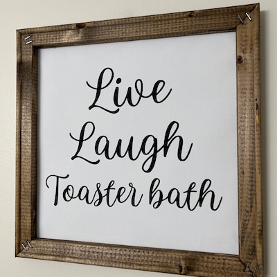 Live Laugh Toaster Bath Funny Wall Sign Snarky Home Decor Framed Canvas ...