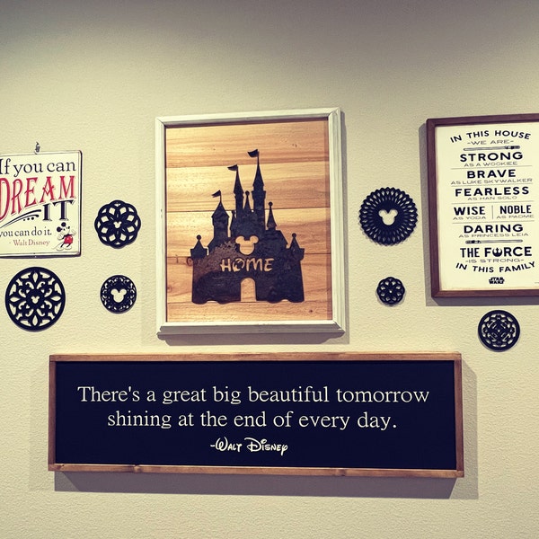 Walt Disney Sign / There is a Great Big Beautiful Tomorrow ...