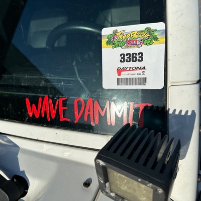 Wave Dammit Wave Decal 4x4 Decals Truck Decals Just Wave Offroad Decals ...