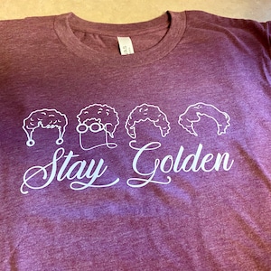 Stay Golden Svg,the Golden Girls Svg,stay Golden Shirt,stay Golden ...