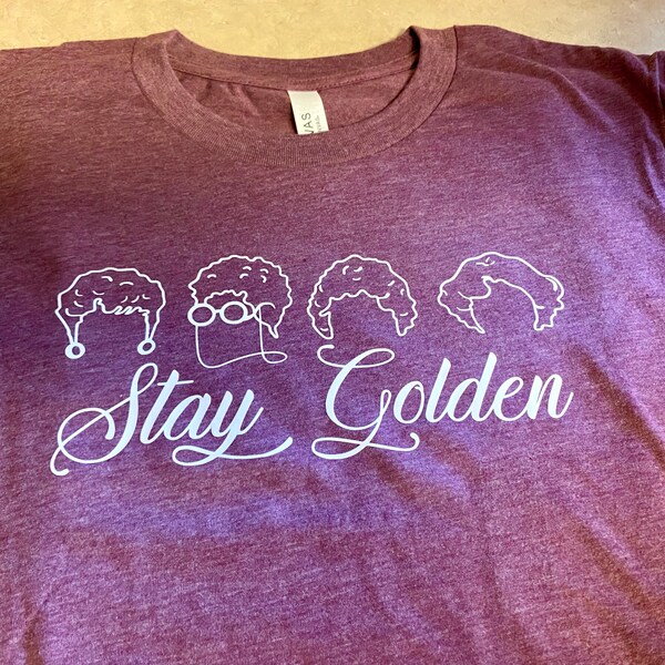 Stay Golden Svg,the Golden Girls Svg,stay Golden Shirt,stay Golden ...