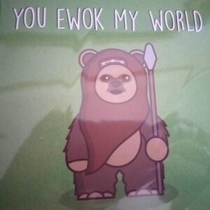 Pun Card Ewok Card Funny Love Card Valentines Day Card Cute | Etsy