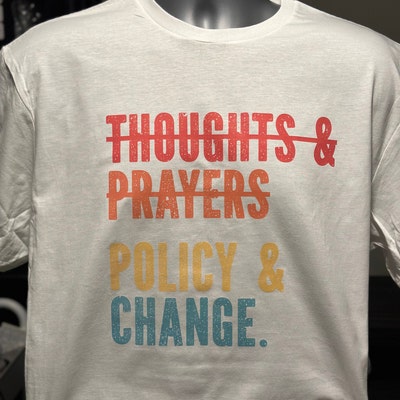 Thoughts and Prayers Policy and Change Digital File Download, Png, Pdf ...