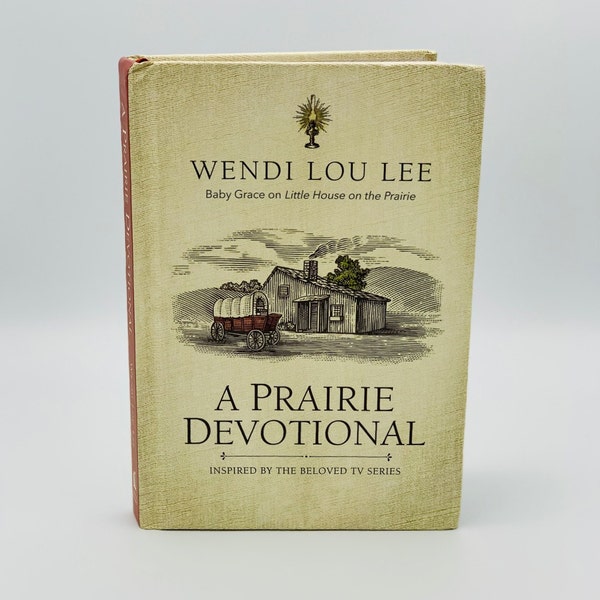 A Prairie Devotional by Wendi Lou Lee, Paperback Edition, Little House ...