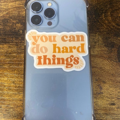 You Can Do Hard Things Motivational Sticker, Laptop Sticker, Positive ...