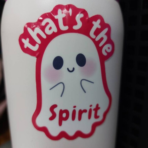 That’s the Spirit Ghost Sticker Funny Quote Stickers | Laptop Sticker ...