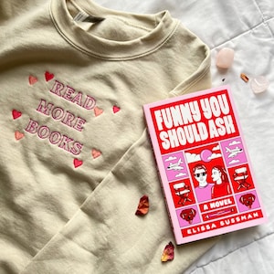 Read More Books Sweatshirt Book Sweatshirt Bookish Merch Reader Gifts ...