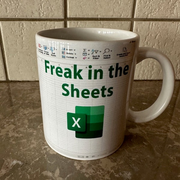 Freak in the Sheets Funny Spreadsheet Mug. Eat Sleep Spreadsheet Repeat ...
