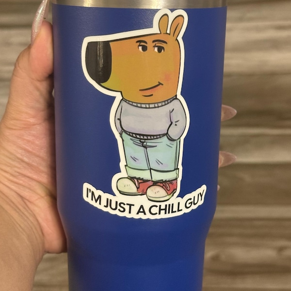 Chill Guy Sticker Meme Sticker Funny Sticker Laptop Sticker Notebook ...