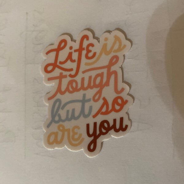 Inspirational Stickers | Life is Tough but so Are You | Vinyl Decal ...