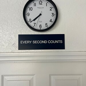 EVERY SECOND COUNTS 12 X 4 Engraved Sign as Featured in the Bear - Etsy