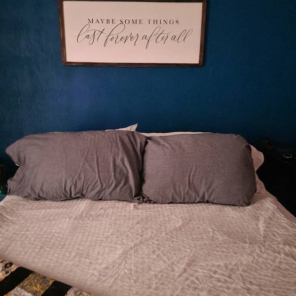 Maybe Some Things Last Forever After All Sign, Modern Bedroom Wall Art ...