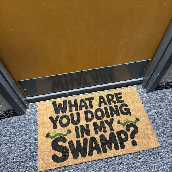 What Are You Doing in My Swamp Doormat, Coir Doormat, Welcome Mat ...