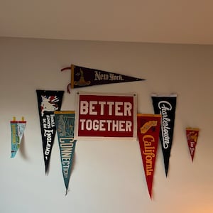 Better Together Banner Felt Pennant Flag Banner Vintage Banner Wall ...