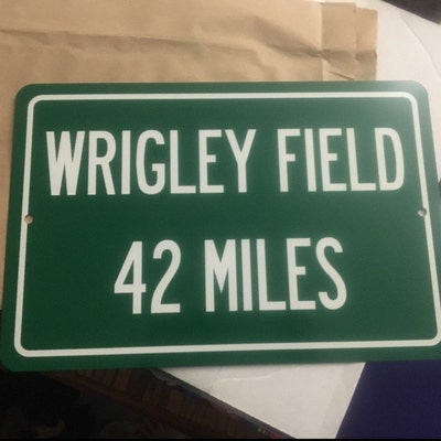 Personalized Highway Distance Sign To: Wrigley Field, Home of the ...