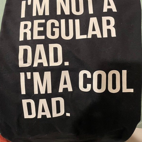 Im Not A Regular Dad.. Im A Cool Dad - Men's T-shirt - Etsy