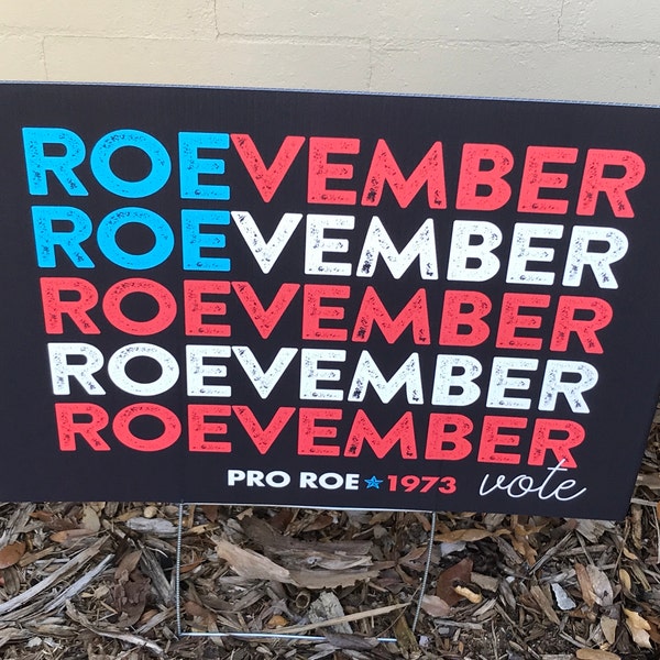 Roevember Yard Sign, Vote November Election, Pro Roe, Women's Rights ...