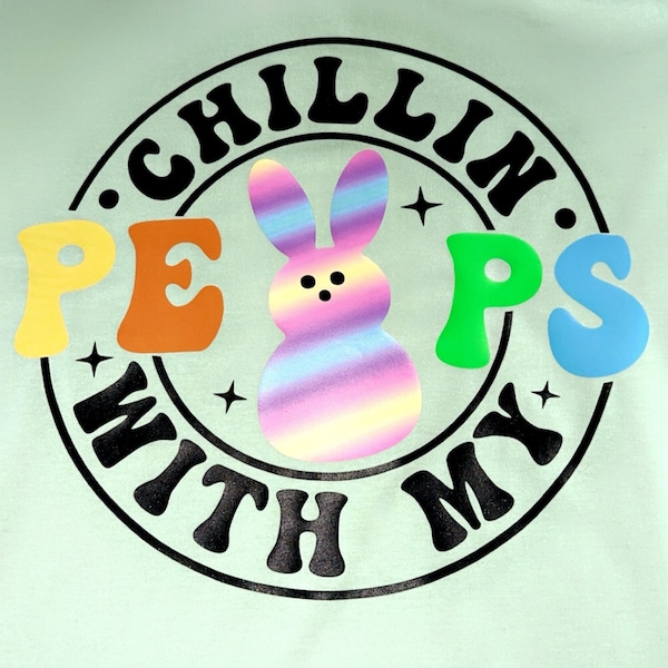 Chillin With My Peeps SVG, Easter Svg, Easter Bunny Svg, Easter Shirt ...
