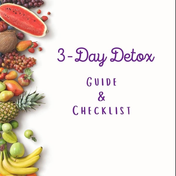 3-day Detox Guide & Checklist, Detox Checklist, Post-vacation Detox ...