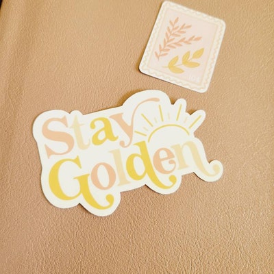 Stay Golden Sticker Waterproof Sticker Die Cut Quote Sticker Aesthetic ...