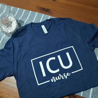 ICU Nurse Shirt Intensive Care Unit Nurse Gift for Nurses Nursing Shirt ...