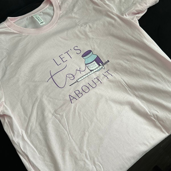 Funny Botox Injector Shirt Botox Dealer Shirt, Let's Tox About It Shirt ...