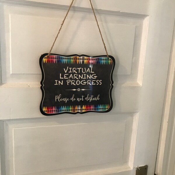Virtual Learning Sign, Homeschool in Progress Sign, Sign for Teacher ...