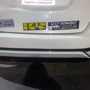 I May Be Stupid Bumper Sticker Meme Sticker Water Resistant Vinyl ...