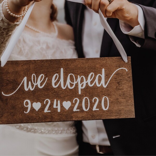 We Eloped Wedding Sign - With Date - We Eloped Sign - Handmade - Wood ...