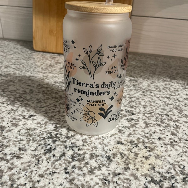 Custom Name Daily Reminders Glass Tumbler Mental Health Tumbler Daily ...