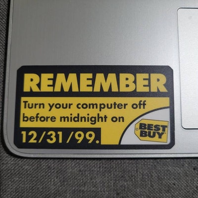 Y2K Reminder Turn off Your Computer 12/31/99 Funny Sticker for Laptop ...