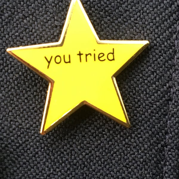 You Tried Enamel Pin Badge / Hard Enamel Nickel-free Brooch / Cute ...