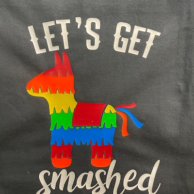 Let's Get Smashed Pinata, Cinco De Mayo Instant Digital Download Svg ...