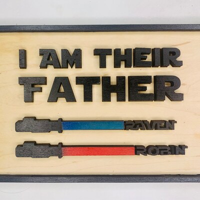 I Am Their Father Svg 2024, Light Saber Svg, Gift for Dad Svg, Best ...