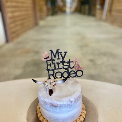 My First Rodeo Cake Topper / First Birthday / Cowgirl Party / - Etsy