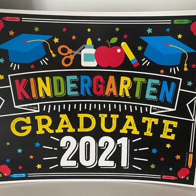 Kindergarten Graduation Sign Printable Last Day of Kindergarten Sign ...
