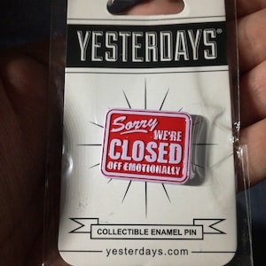 Sorry We're Closed off Emotionally Enamel Pin - Etsy