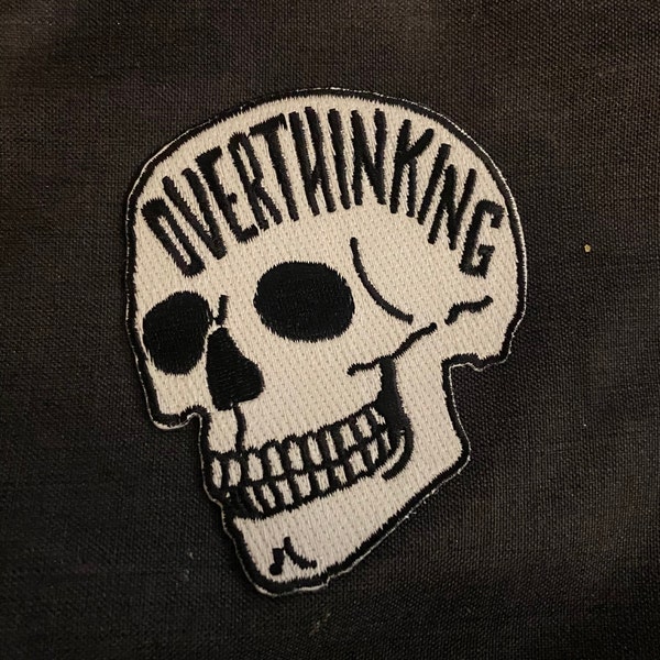 Overthinking Embroidered Patch. . Mental Health Patch. Anxiety Skull ...