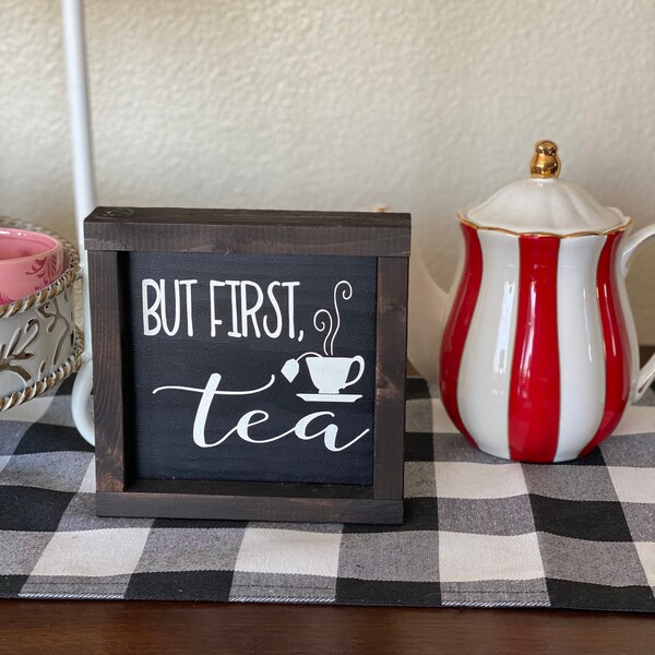 But First Tea - Rustic Wood Framed Mini Sign - Tea Lovers Decor - Etsy