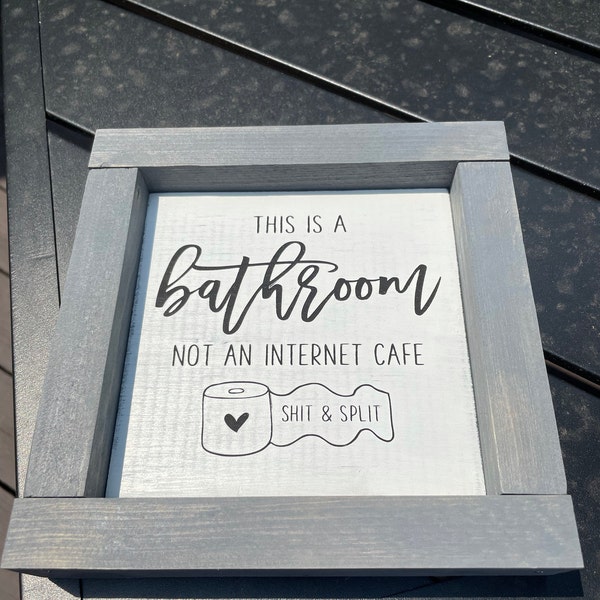 Bathroom Humor Sign, Funny Potty Humor, Shit and Split - Etsy
