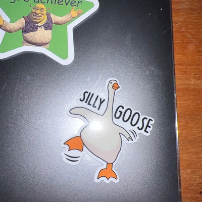 Silly Goose Sticker, Funny Sticker, Goose Sticker, Funny Meme Decal for ...