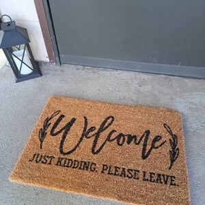 Welcome Just Kidding Please Leave, Door Mat, Funny Doormat, Wedding ...
