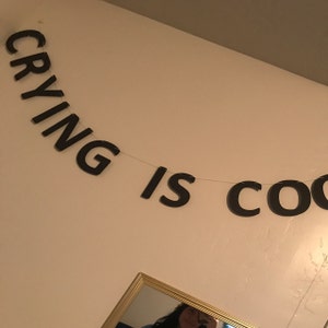Crying is Cool, Crying is Cool Banner, Custom Banner, Custom Black ...
