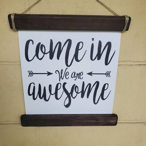Come in We Are Awesome, Canvas and Wood Print, Farmhouse Sign, Teacher ...